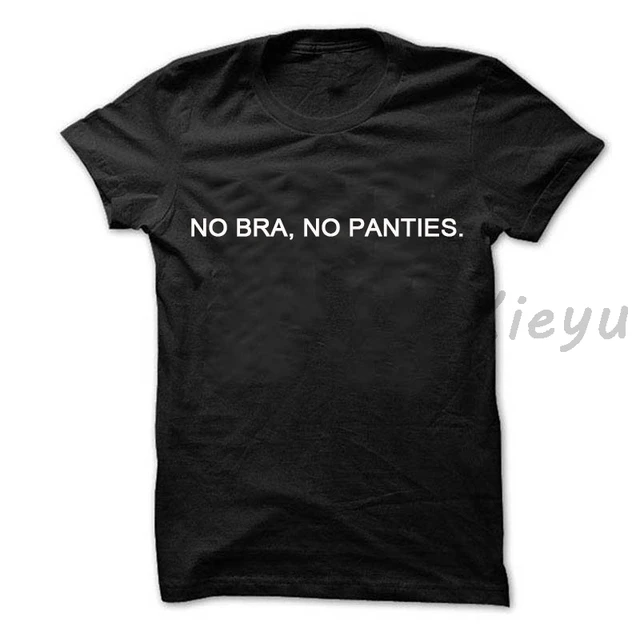No Bra No Panties T Shirt Thirteen Shirt Tee No Bra No Panties Funny Clothes In T Shirts From