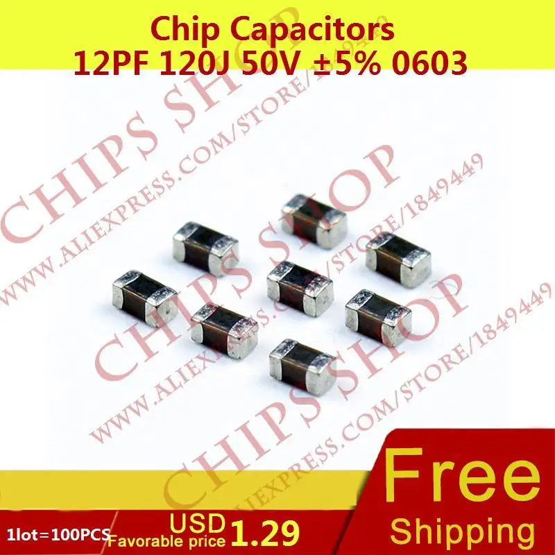 1LOT=100PCS Chip Capacitors 12pF 120J 50V 5% 0603 0.012nF Package0603 ...