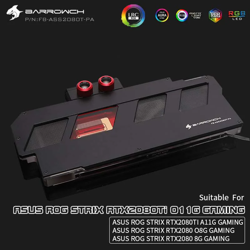 Barrowch FB ASS2080T PA GPU Water Block for Asus Rog Strix RTX2080 ...