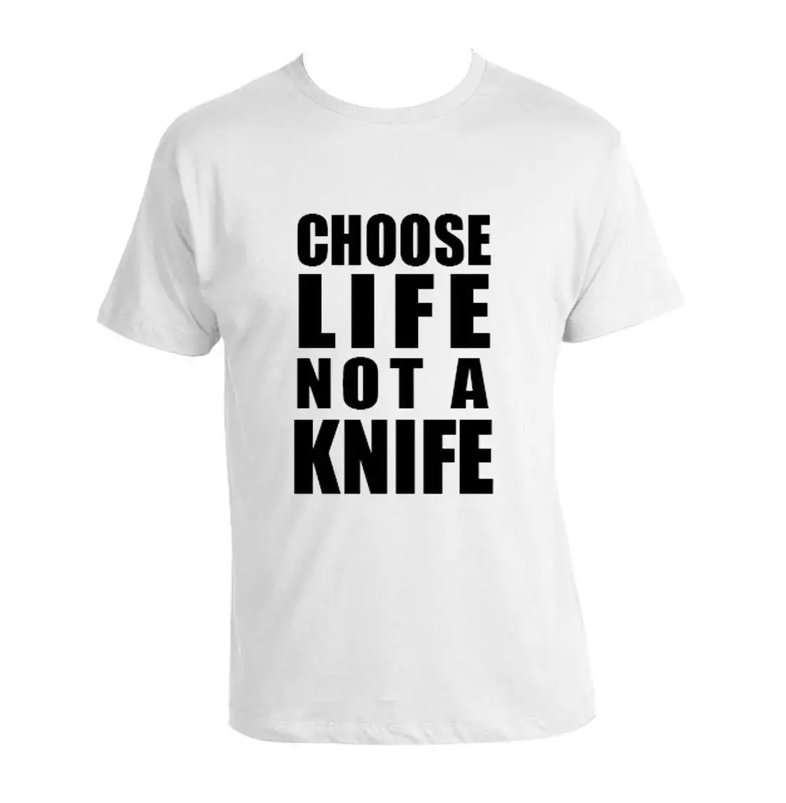 Choose Life Not A Knife T-shirt 100% Cotton Unisex T Shirt Peace And ...
