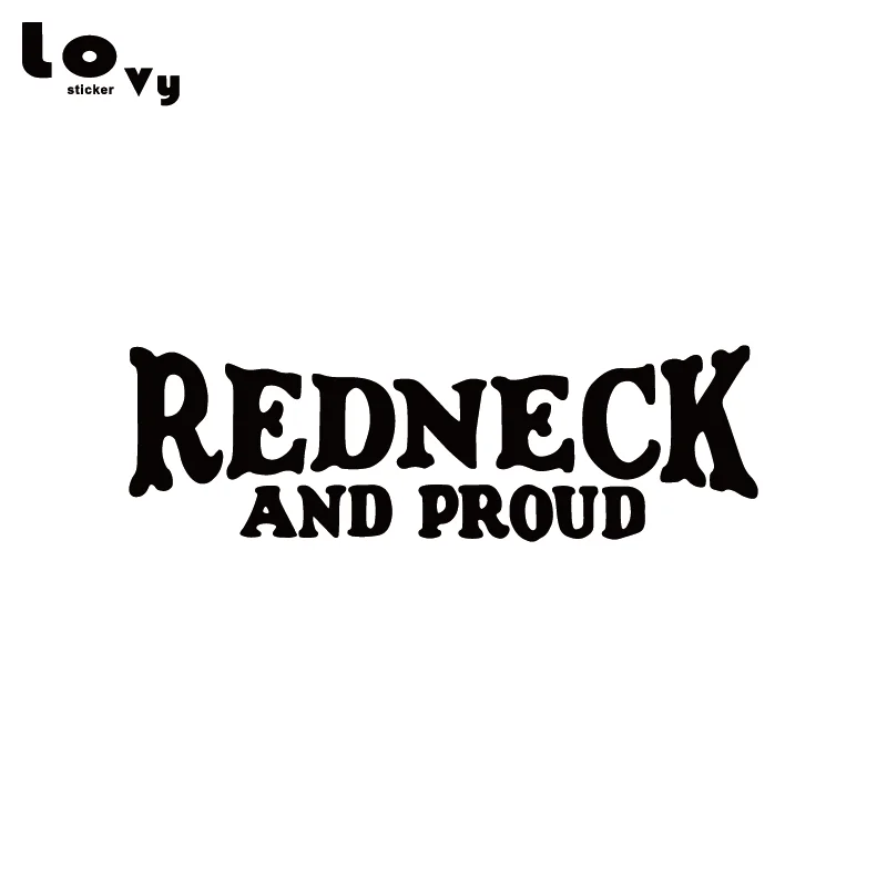 Redneck and Proud Vinyl Car Sticker/ Decal for Car Window Body ...