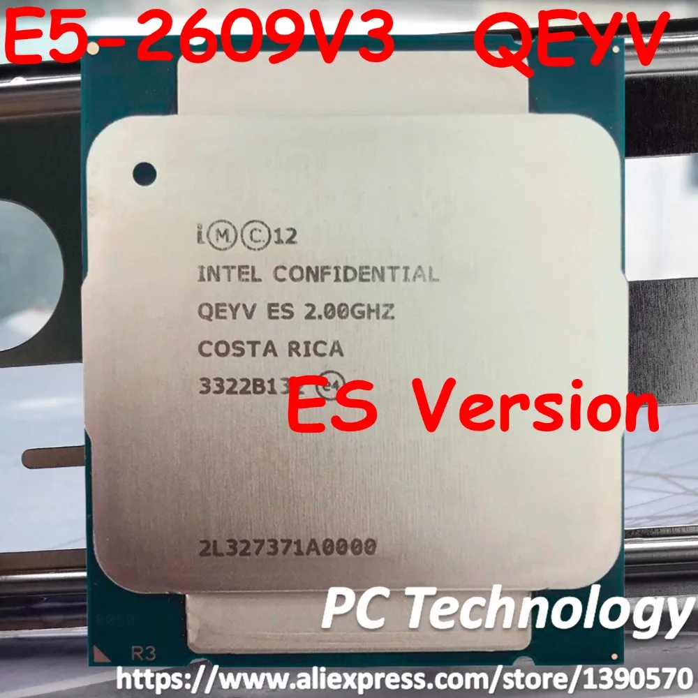 Intel Xeon Engineering Sample E5 2609, V3, QEYV, E5, V3, 2,0 GHZ, 15MB, 6 núcleos, LGA2011 3, E5 ...