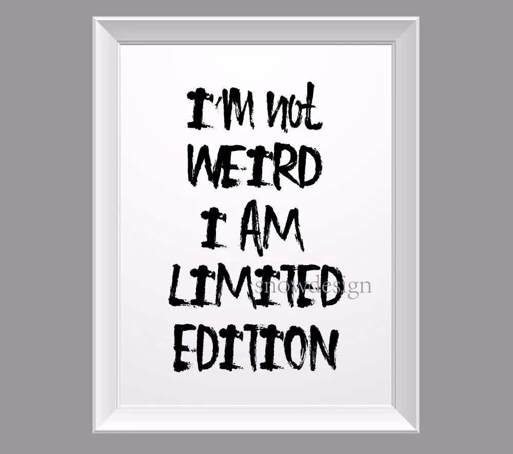We Are Limited Edition Quotes