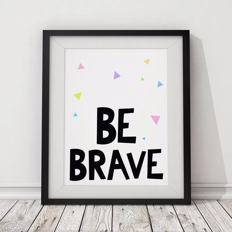 Be Brave Typography Poster ,Triangles Motivational Quotes Canvas Wall ...