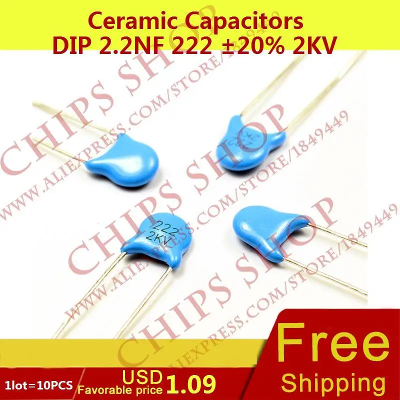1LOT=10PCS Ceramic Capacitors DIP 2.2nF 222 20% 2KV 2200pF|ceramic ...