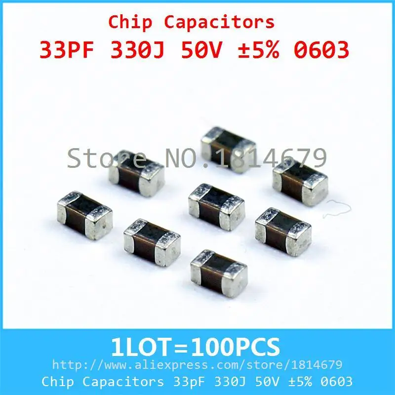 1LOT=100PCS Chip Capacitors 33pF 330J 50V 5% 0603 0.033nF Package0603 ...