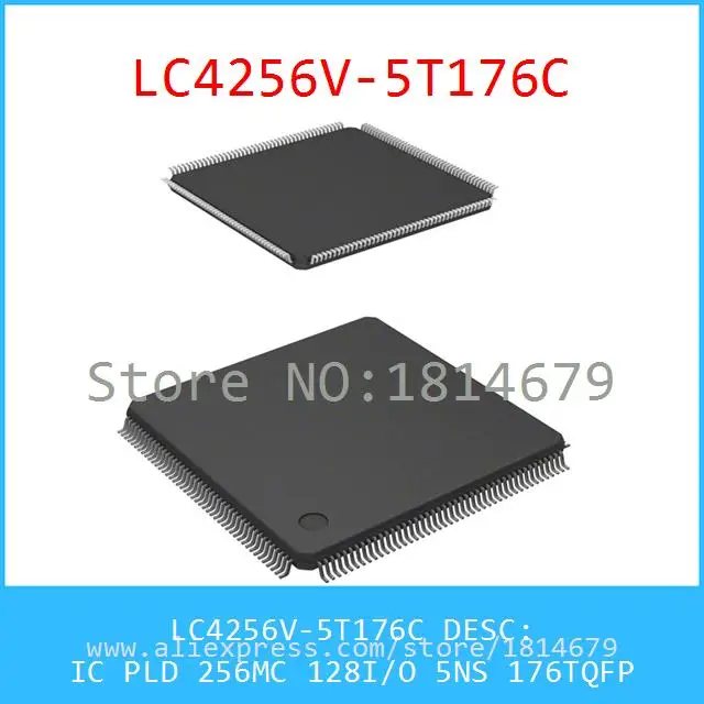 1PCS/lot LC4256V 5T176C IC PLD 256MC 128I/O 5NS 176TQFP 4256 LC4256|pld ...