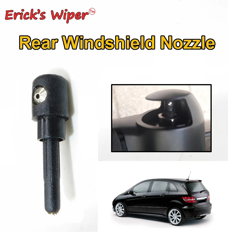 Erick-s-Wiper-Rear-Wiper-Washer-Jet-Nozzle-For-Mercedes-Benz-B-class ...