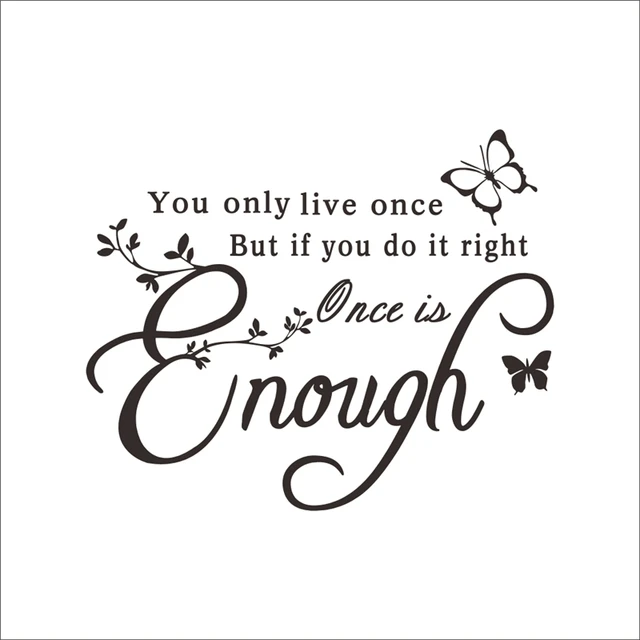 You Only Live Once Quotes