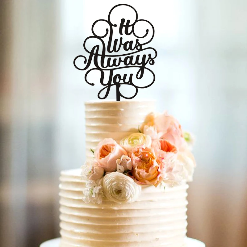 It-Was-Always-You-cake-topper-Personalized-Wedding-cake-topper-Custom ...
