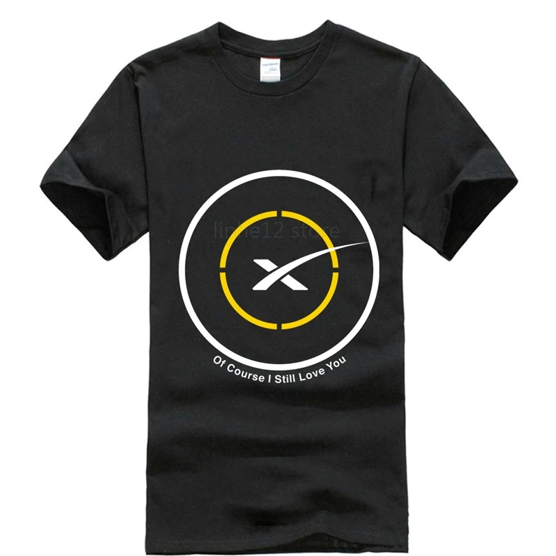 Men'S Fashion Spacex Of Course I Still Love You Drone Ship First Stage ...