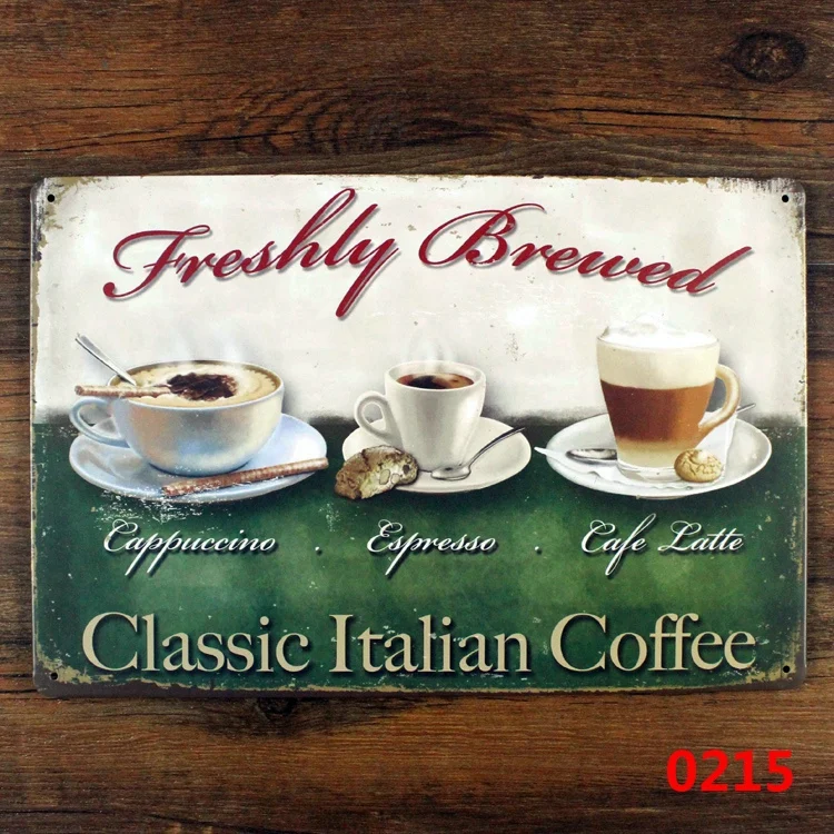 Freshly brewed classic Italian coffee! vintage tin signs retro metal ...