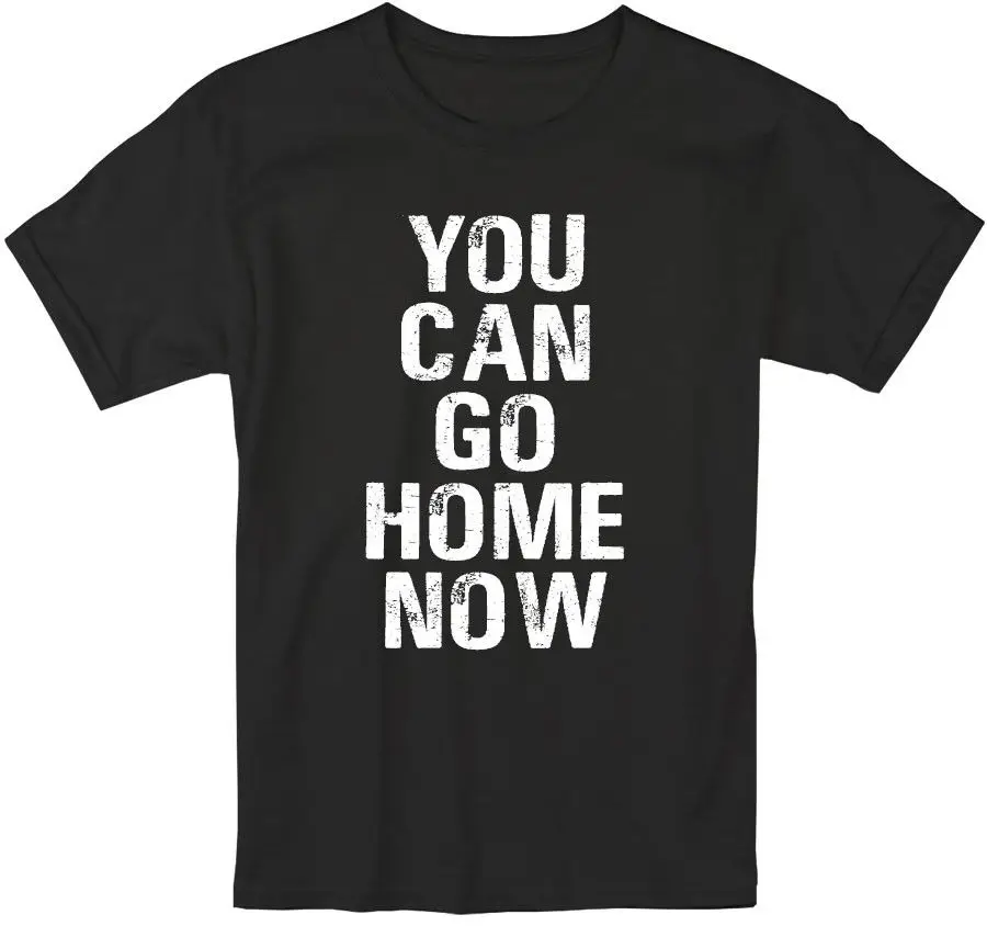 You-Can-Go-Home-Now-Gymer-Workout-T-Shirt-S-3XL-Men-and-Women.jpg