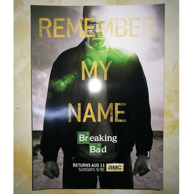 Breaking Bad Season 5 Poster Remember My Name