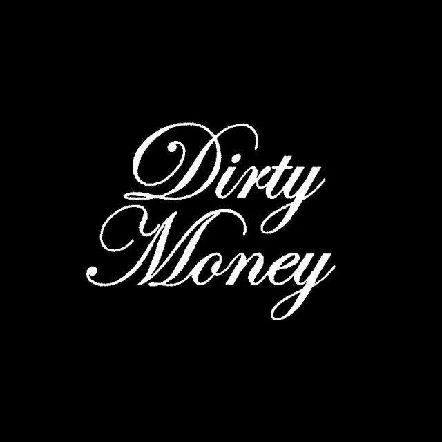Dirty Money Sticker