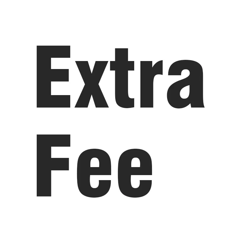 Extra fee 1pce=$1| | - AliExpress