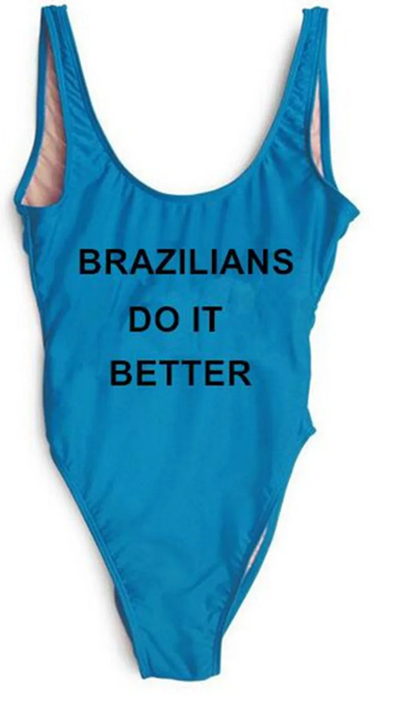 Brazilians Do It Better Funny One Piece Swimsuit 2017 Sexy Thong