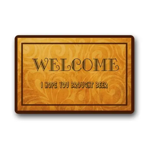 Brown WELCOME I Hope You Brought Beer Custom Indoor/Outdoor Door mats ...