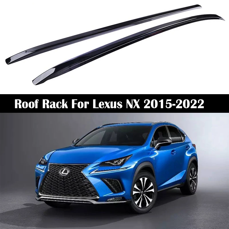 Roof-Rack-For-Lexus-NX200-NX200T-NX300-NX300h-NX350-NX350H-2015-2022 ...