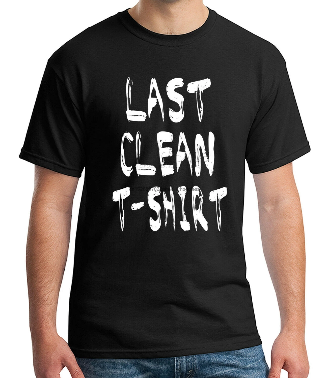 Last Clean T shirt Adult's T shirt Funny Party College Tee for Men ...