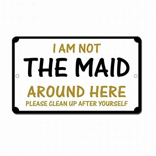 Clean Up Behind Yourself Signs