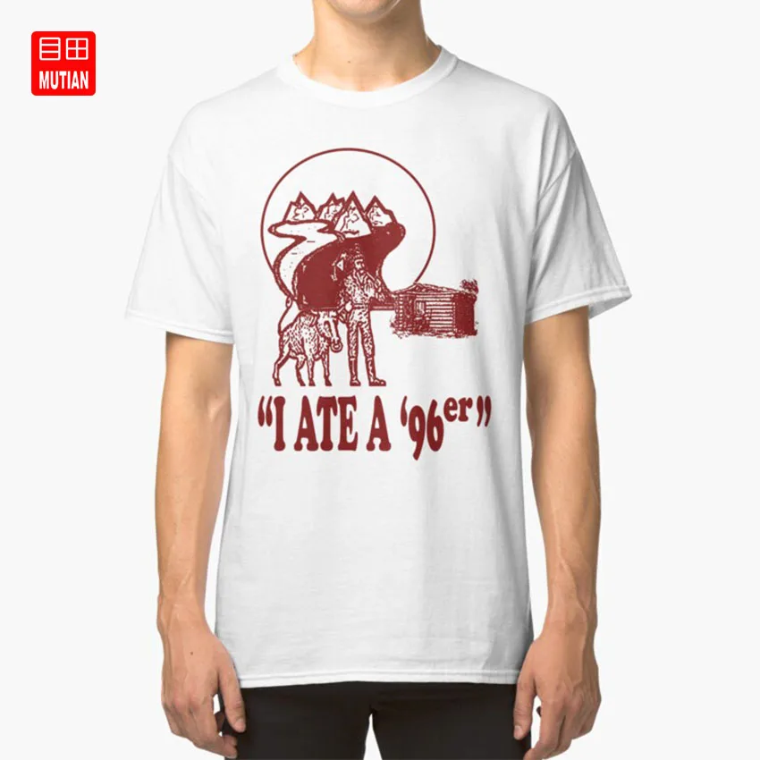 I Ate A 96er T Shirt i ate a 96er 96er old 96er the 96er great outdoors ...