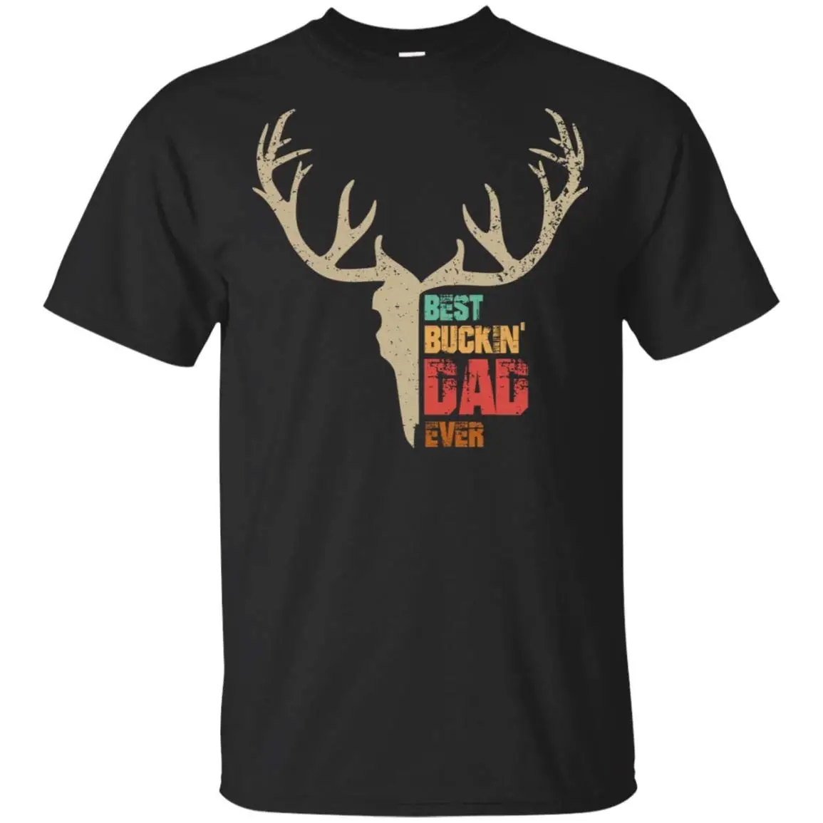 Best Buckin Dad Ever Vintage T Shirt T For Fathers Father Day Deer