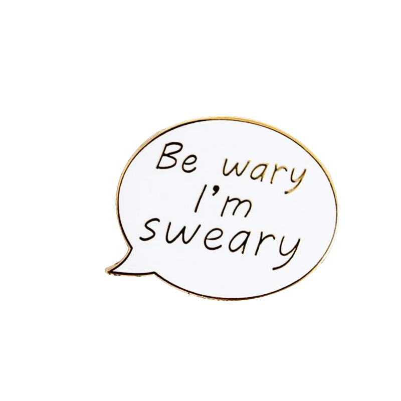 Be Wary I'm Sweary White Enamel Lapel Pin Warning Of Things To Come ...