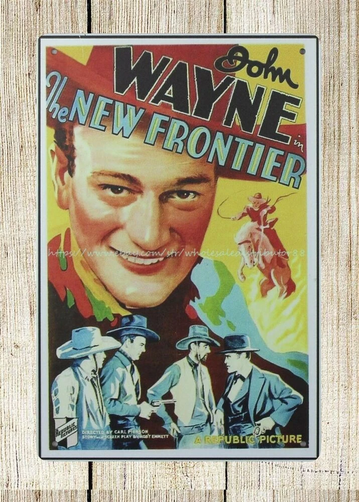 Buy Wall Art New Frontier John Wayne Western Movie Metal Tin Sign - Plaques & Signs - AliExpress