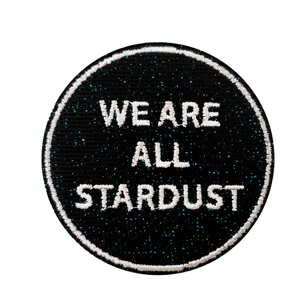 3-We-are-all-stardust-Science-meme-Embroidered-iron-on-and-sew-on-Patch ...