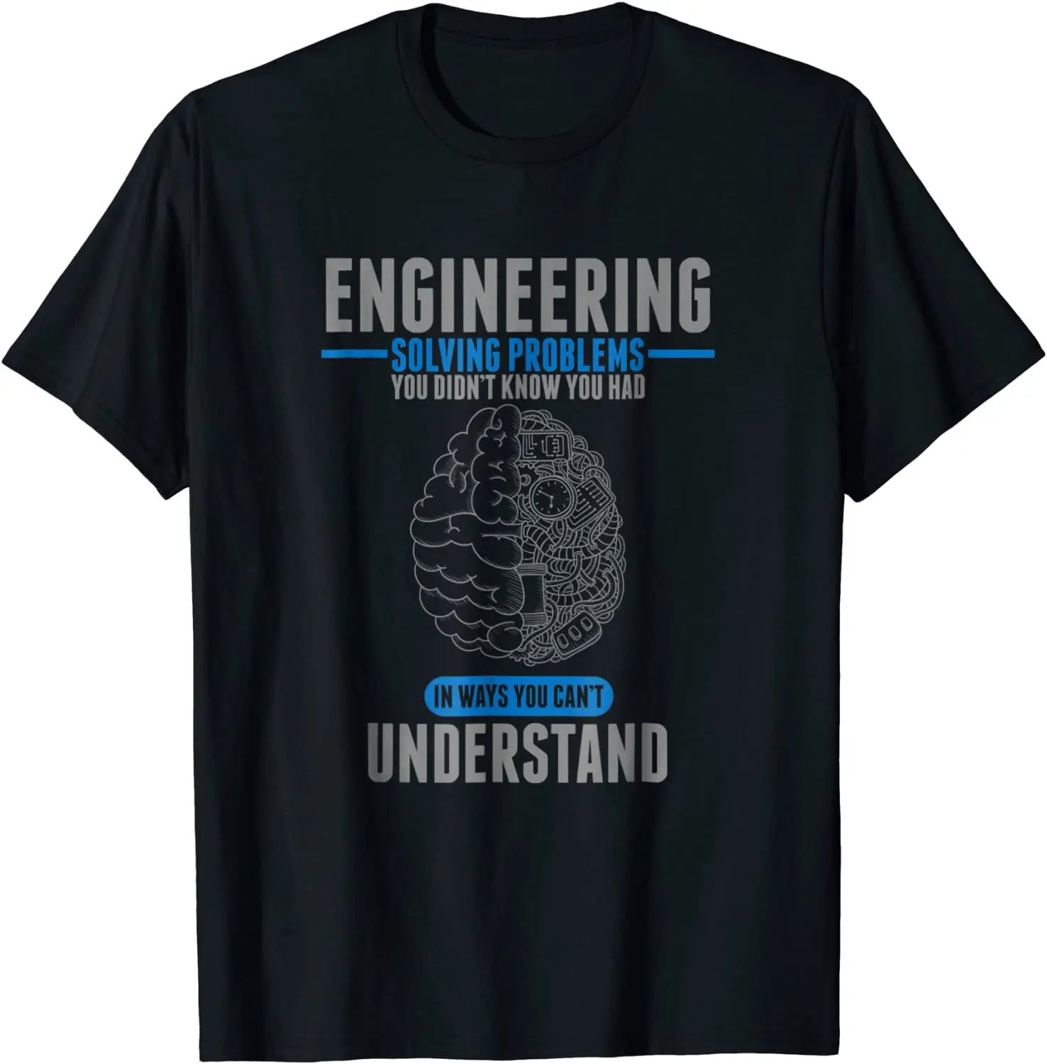 Engineer Solving Problems Funny Engineering T-Shirt Crazy Tops T Shirt ...