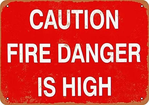 Caution Fire Danger is High Vintage Look Metal Sign for Home Coffee ...