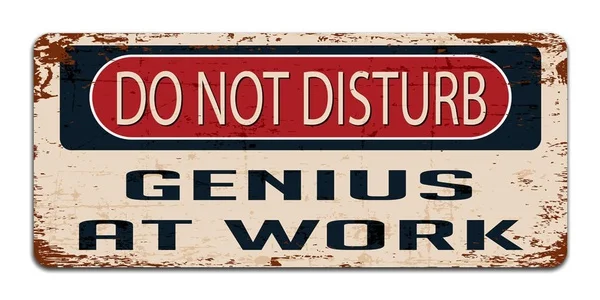Do Not Disturb Genius At Work
