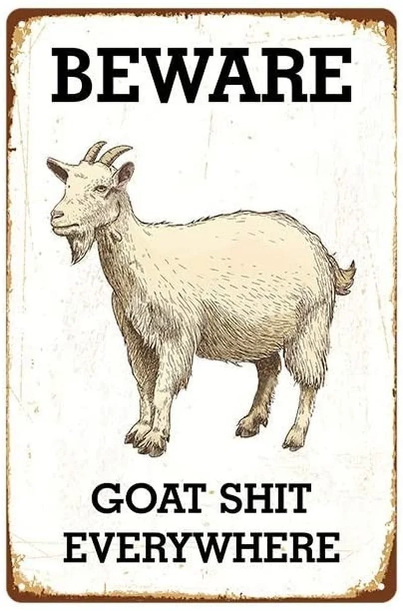 Funny-Metal-Tin-Sign-Goat-Beware-Goat-Shit-Everywhere-Shop-Farm-Ranch ...
