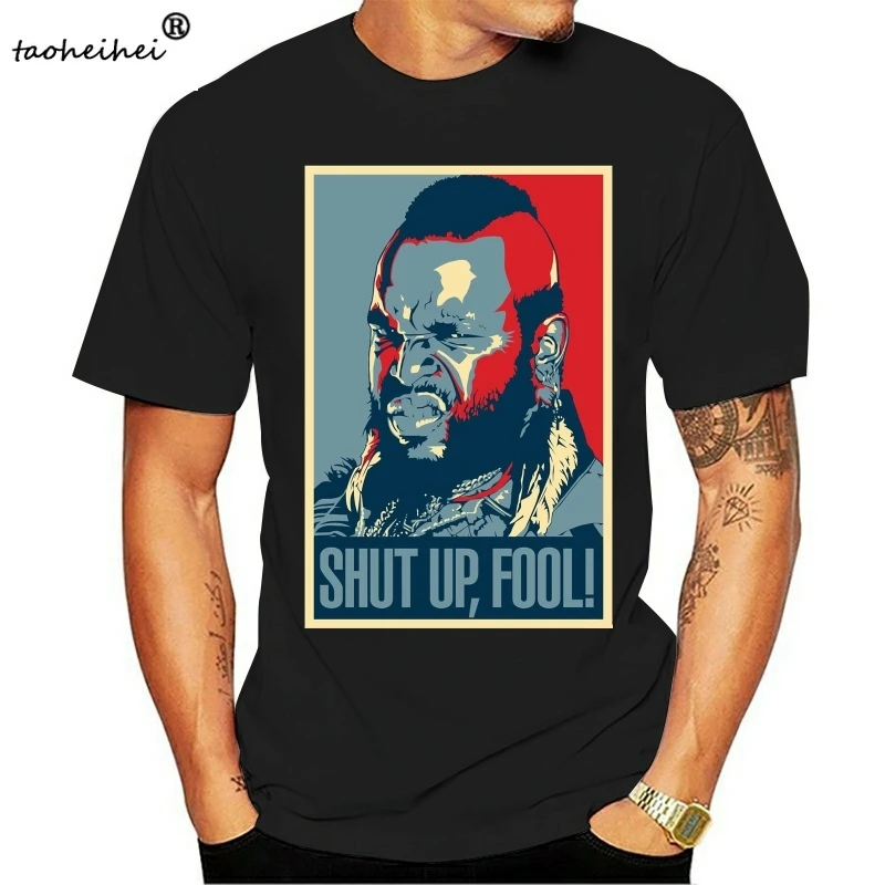 Shut Up Fool BA Baracus Mr T A 팀 80 년대 TV T 셔츠 T 셔츠 모든 사이즈 색상 77|T ...