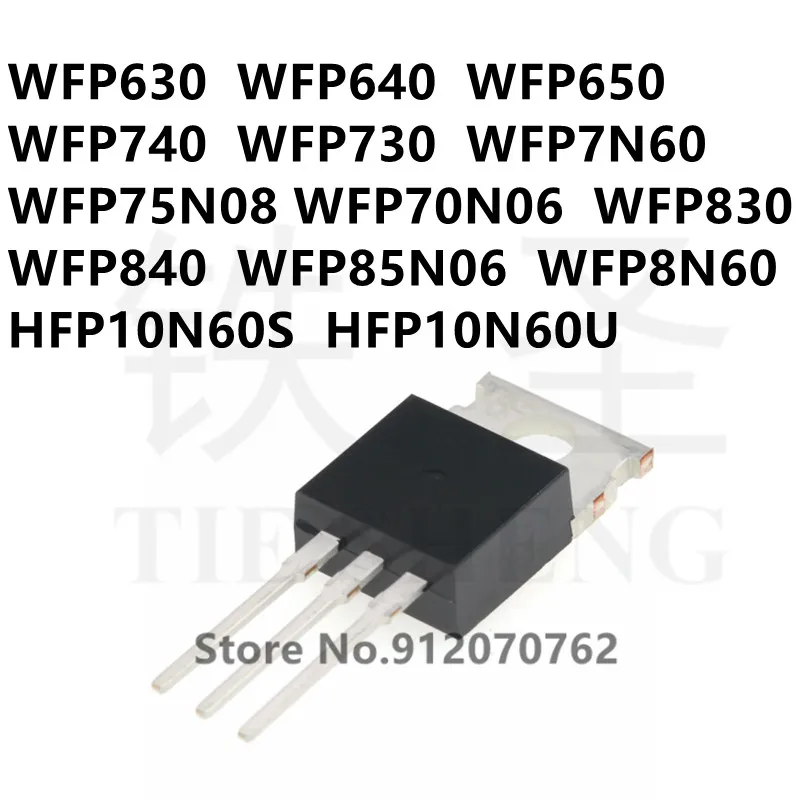 10PCS-WFP630-WFP640-WFP650-WFP740-WFP730-WFP7N60-WFP75N08-WFP70N06 ...