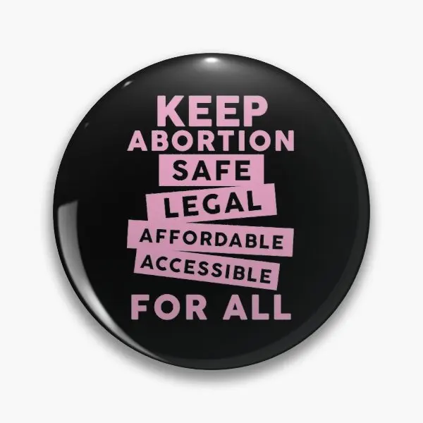 Keep Abortion Safe Legal Affordable A Customizable Soft Button Pin Hat ...