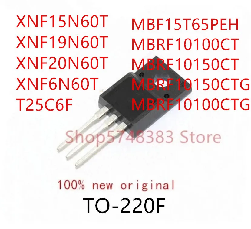 10PCS XNF15N60T XNF19N60T XNF20N60T XNF6N60T T25C6F MBRF15T65PEH ...