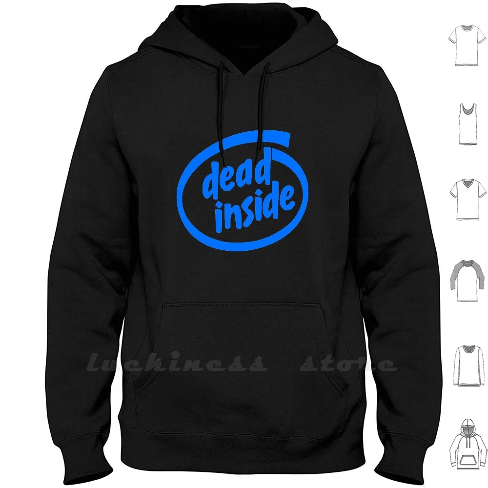 Dead Inside Intel Hoodie Long Sleeve Dead Inside Intel Core Pc Laptop ...