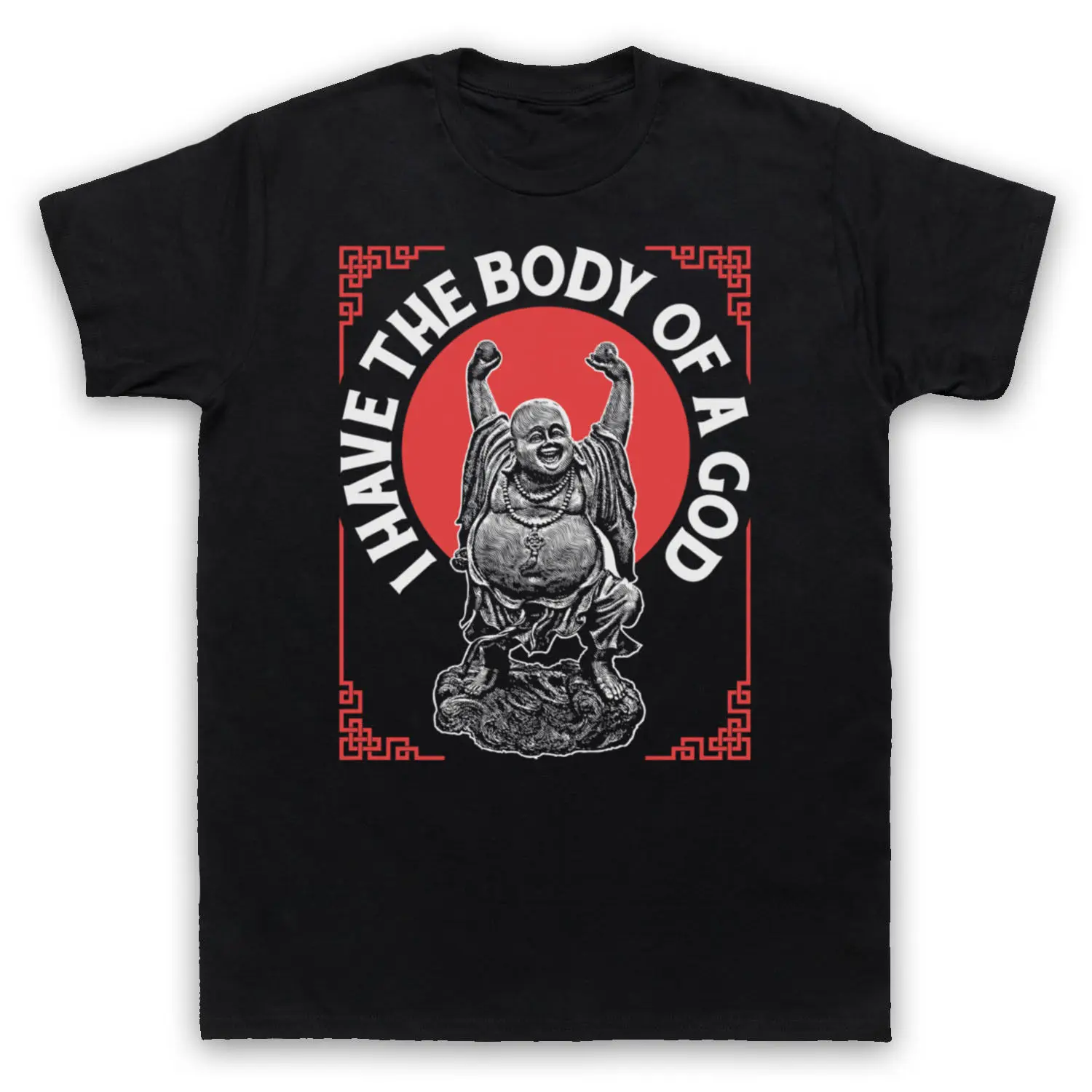 I HAVE THE BODY OF A GOD BUDDHA FUNNY FAT GOD COMEDY MENS WOMENS KIDS T ...