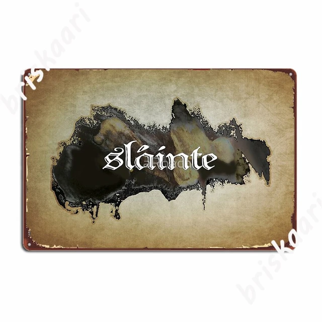 Slainte Sign