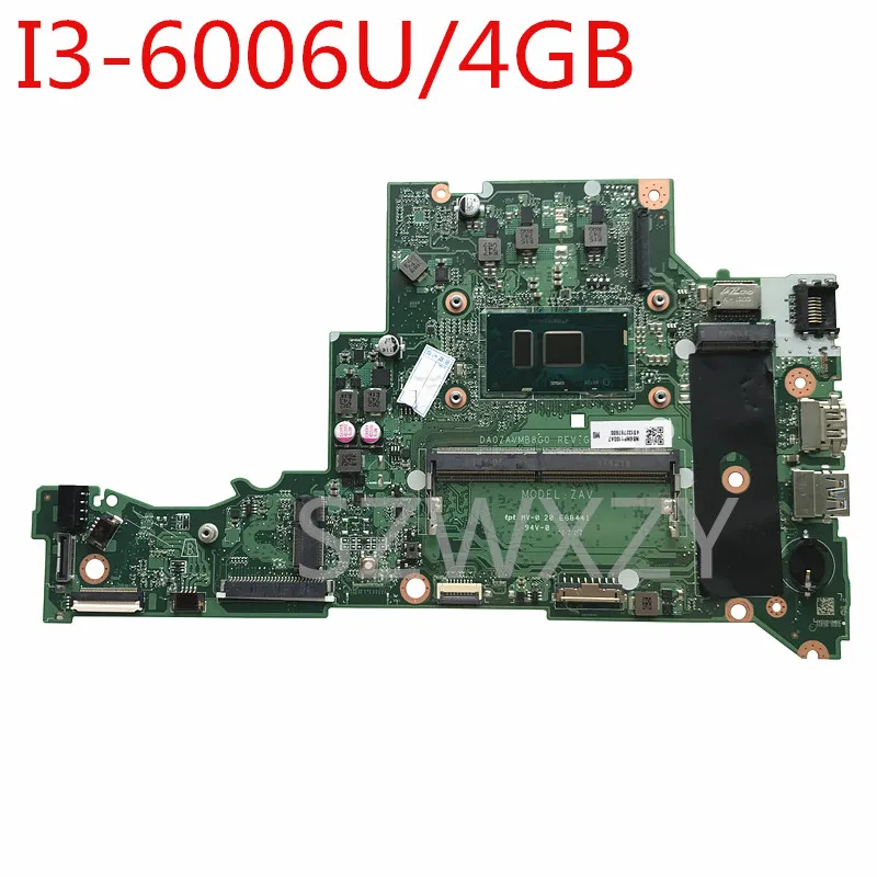 SZWXZY-placa base para portátil Acer Aspire A315 A315-51, I3-6006U/4GB, DA0ZAVMB8G0, NBGNP1100A