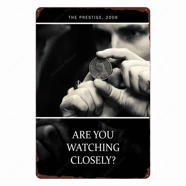 The Prestige Quotes Are You Watching Closely