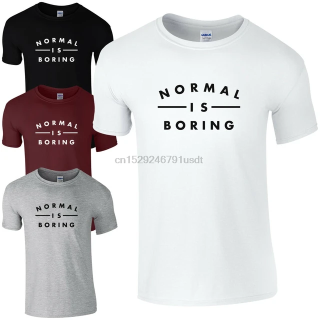 Normal Is Boring Tumblr