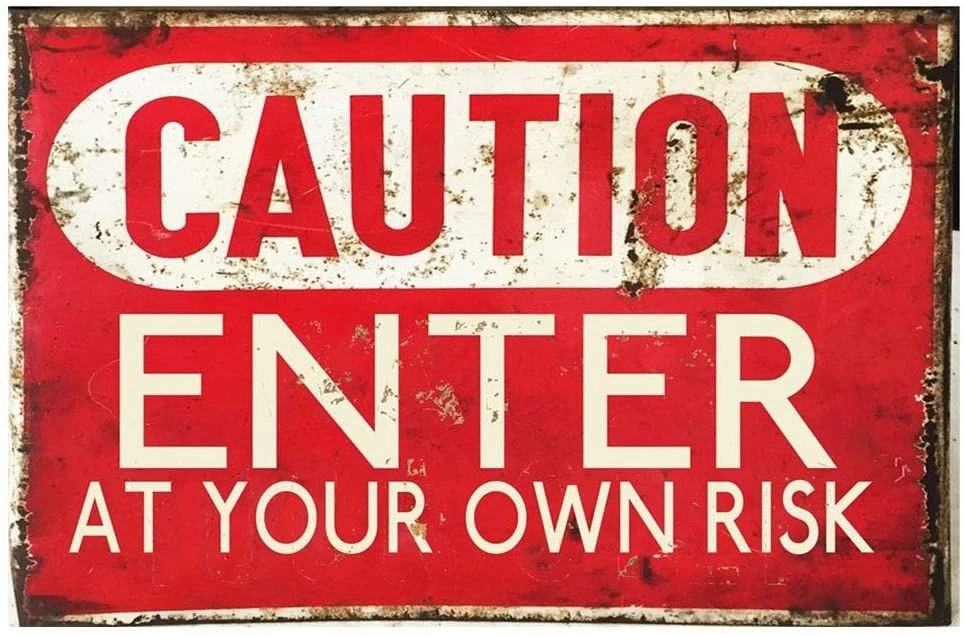Caution Enter at Your Own Risk Tin Sign Wall Vintage Iron Painting ...
