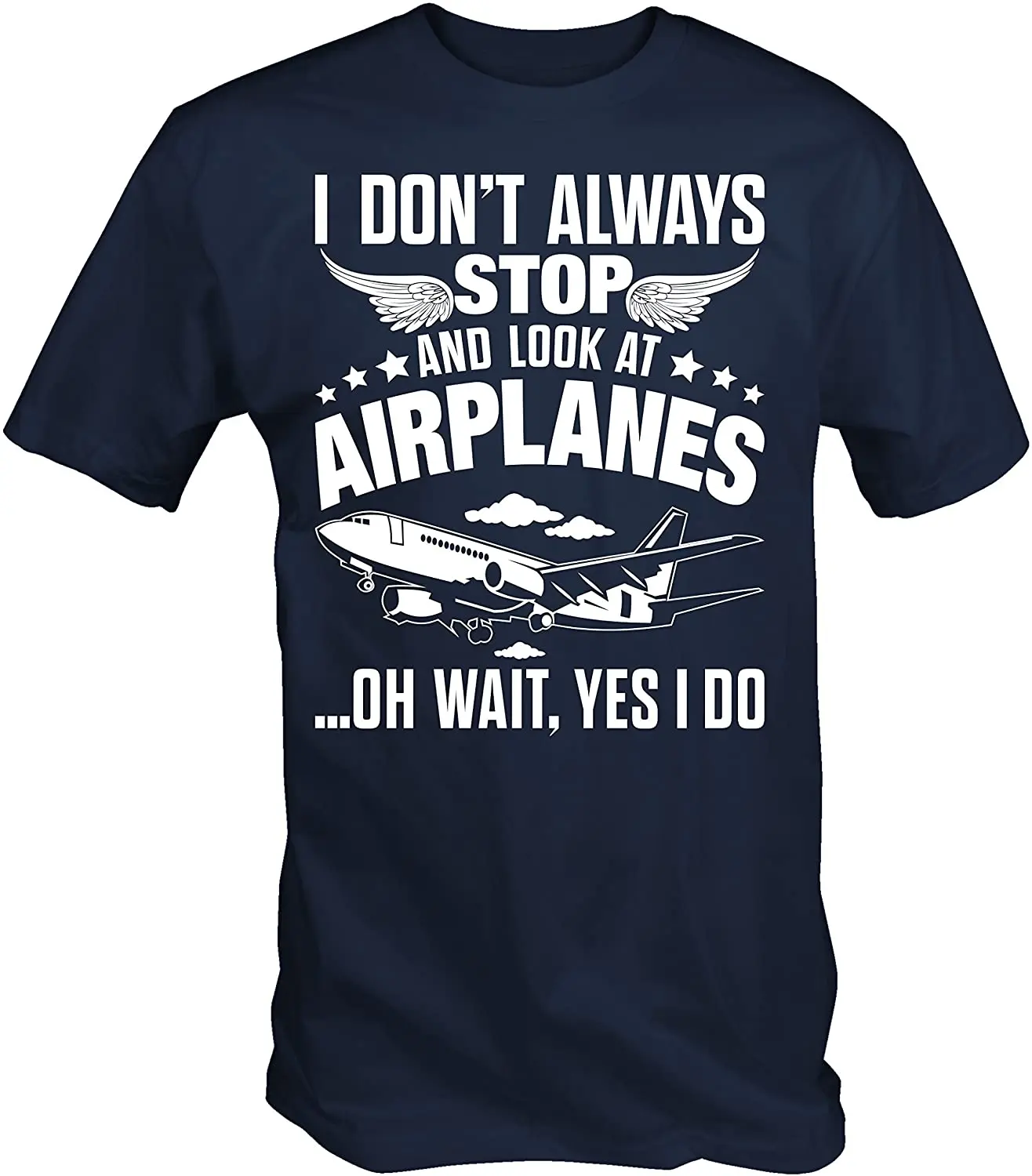 I Don t Always Stop And Look At Airplanes T Shirt Messerschmitt German