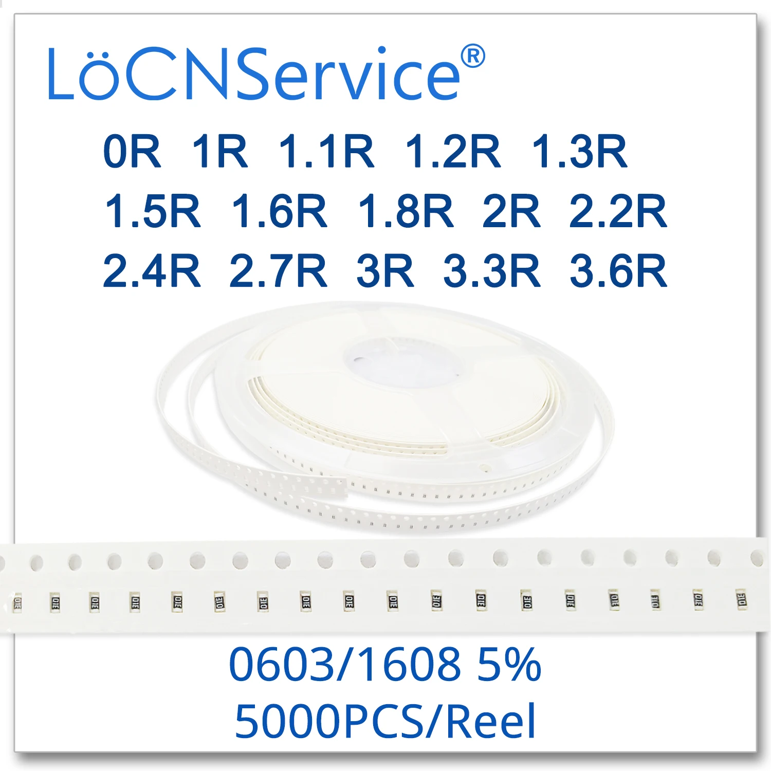 LoCNService 0603 J 5% 5000pcs 0R 1R 1.1R 1.2R 1.3R 1.5R 1.6R 1.8R 2R 2 ...