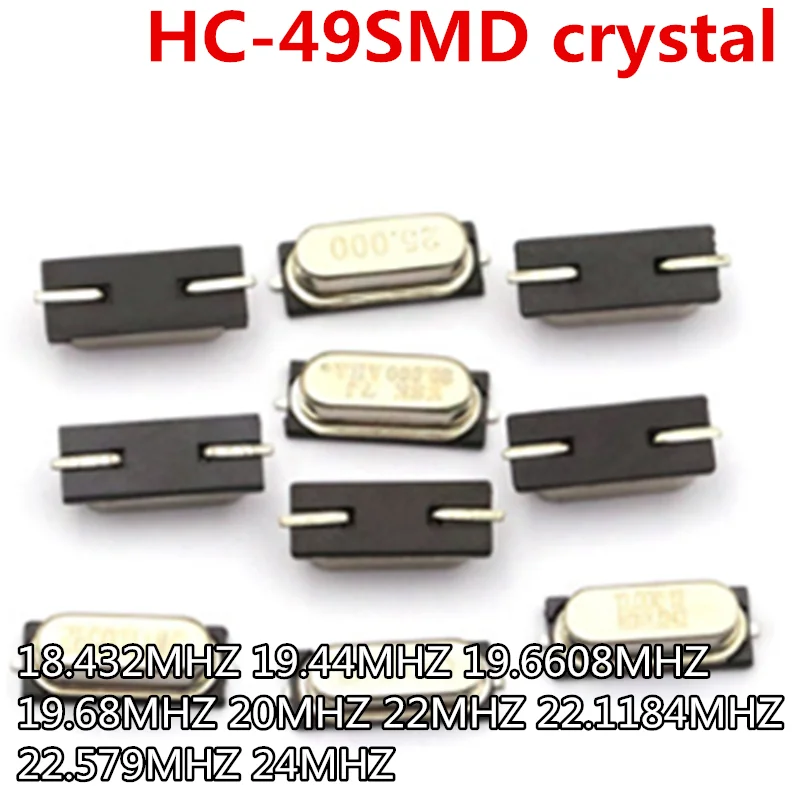 10pcs HC 49SMD crystal HC 49S SMD 18.432MHZ 19.44MHZ 19.6608MHZ 19.68MHZ 20MHZ 22MHZ 22.1184MHZ ...
