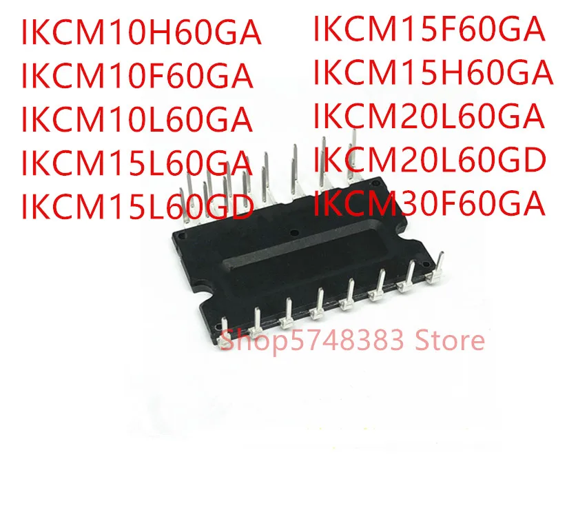 1PCS IKCM10H60GA IKCM10F60GA IKCM10L60GA IKCM15L60GA IKCM15L60GD ...