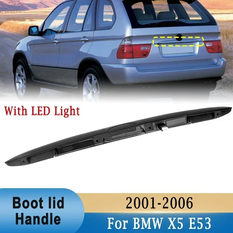 Rear Trunk Handle with Key Button & LED Light for BMW X5 E53 2001-2006 ...